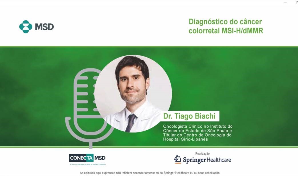 MSI High ep.2 – Dr. Tiago Biachi – Diagnóstico do câncer colorretal MSI ...